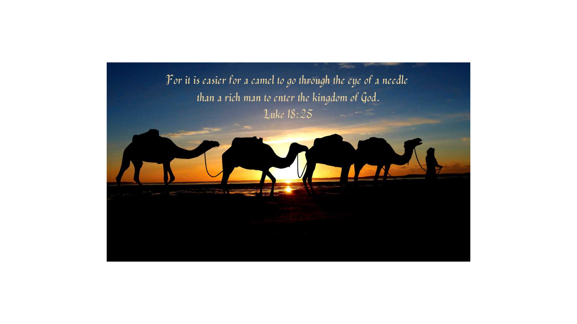 WHAT DOES LUKE 18:25 MEAN? - Christian Fellowshipping